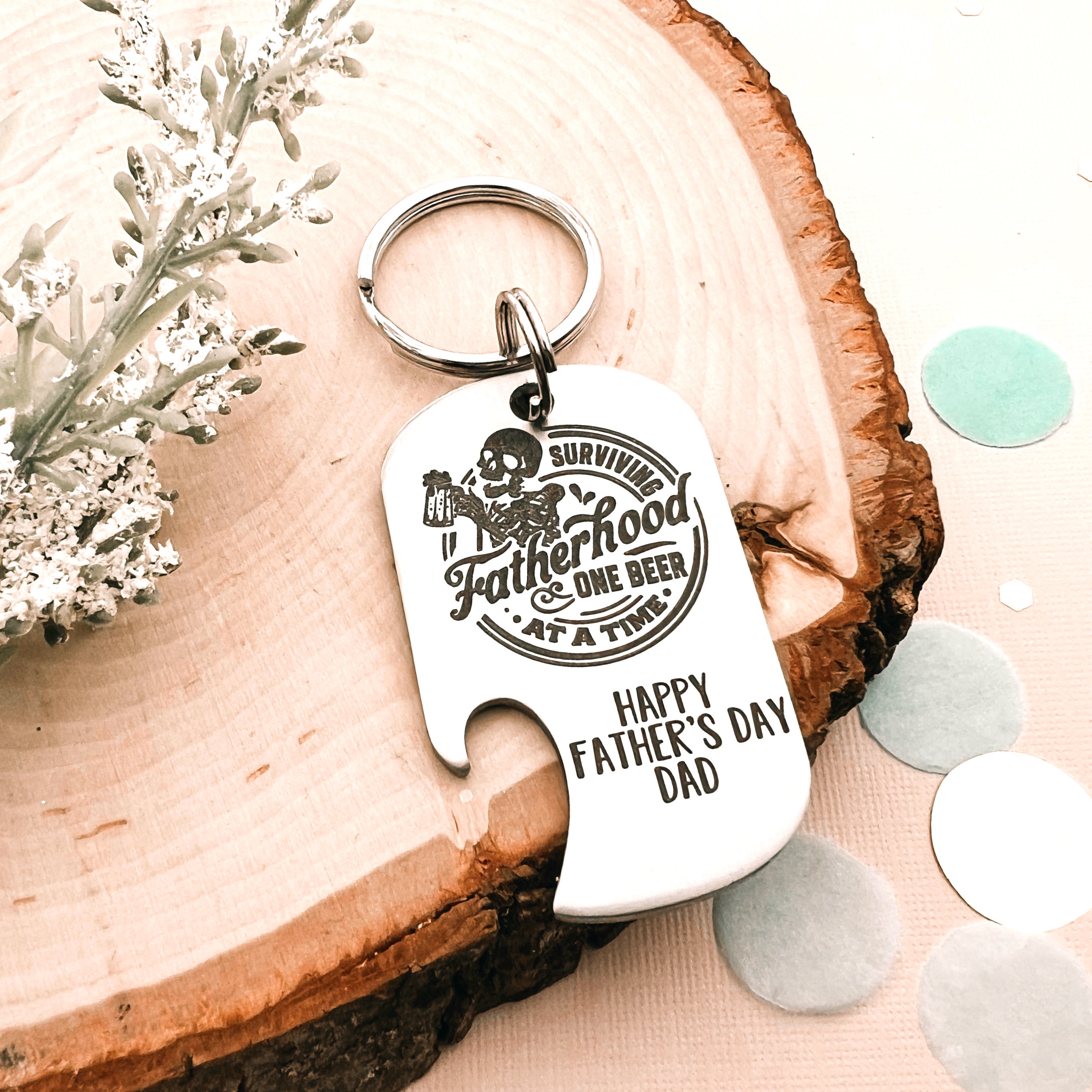 SURVIVING FATHERHOOD BOTTLE OPENER – Made with Love by Angie